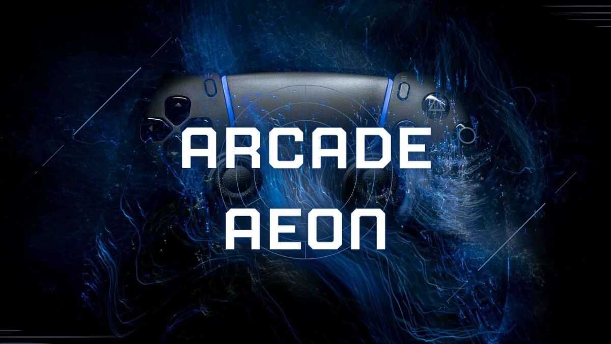 Arcade Aeon – Is Video Games